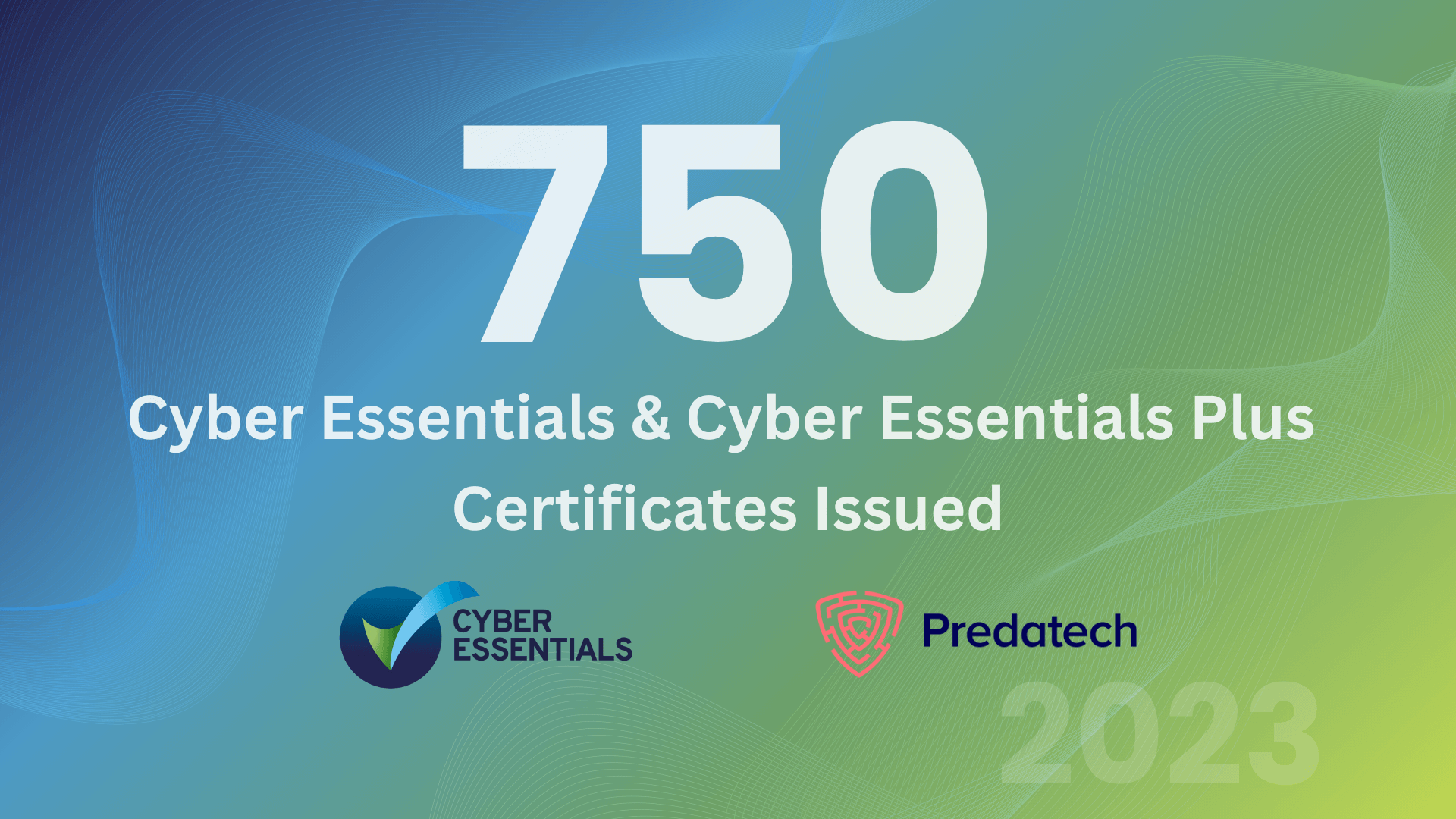 750 Cyber Essentials & Cyber Essentials Plus Certificates | Predatech