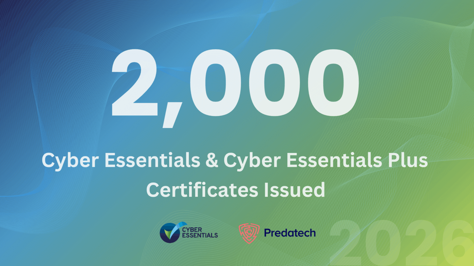 2,000 Cyber Essentials & CE Plus Certificates | Predatech